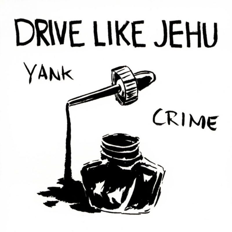 Buried Treasure: Drive Like Jehu - Yank Crime - Will Not Fade